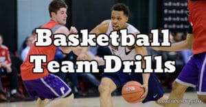 Basketball Team Drills for Coaches - Basketball HQ